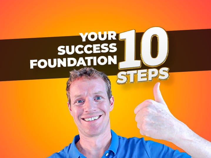 10 Simple Steps Towards Building A Foundation For Your Success ...